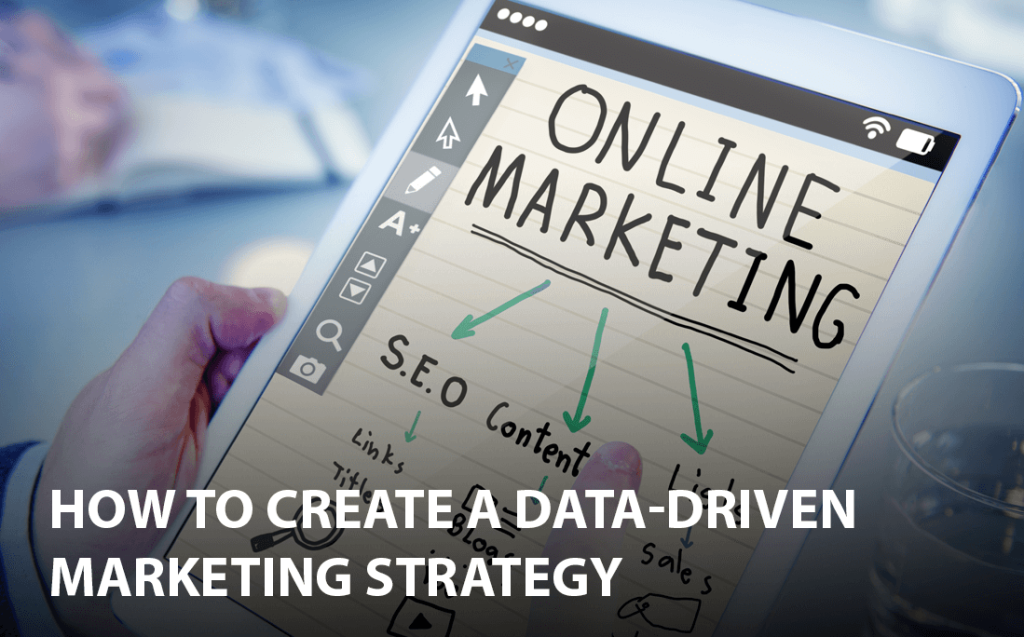 How to create a data-driven marketing strategy - KDM Digital